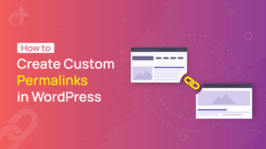How to Create Custom Permalinks in WordPress - DroitThemes